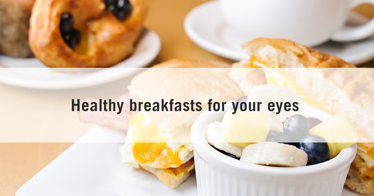 Jumpstart Your Day With An Eye Health Breakfast